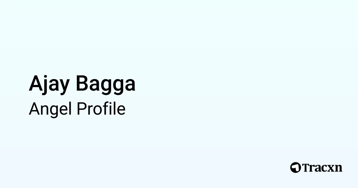 Ajay Bagga - 2025 Portfolio - Tracxn