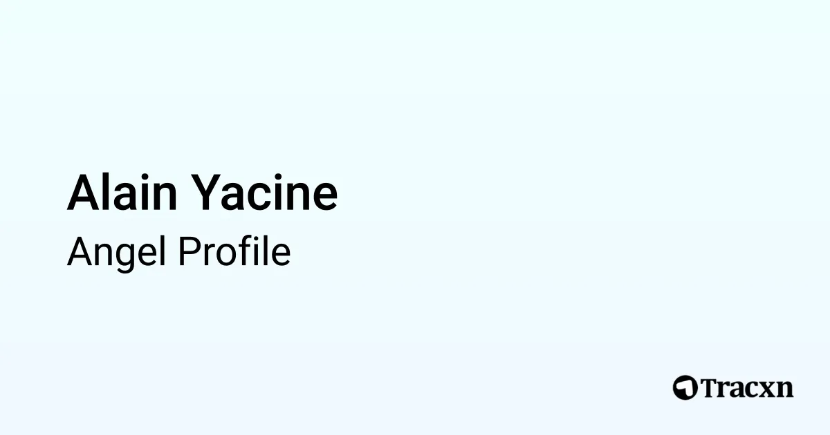 Alain Yacine - 2026 Portfolio - Tracxn