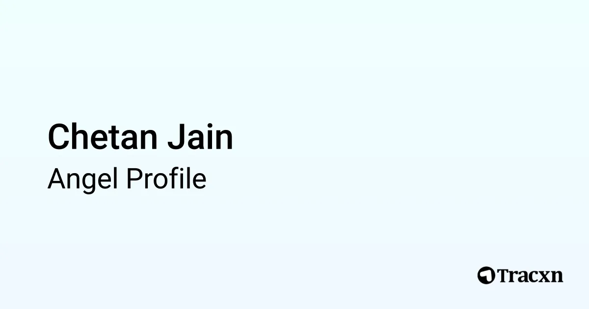 Chetan Jain - 2026 Portfolio - Tracxn