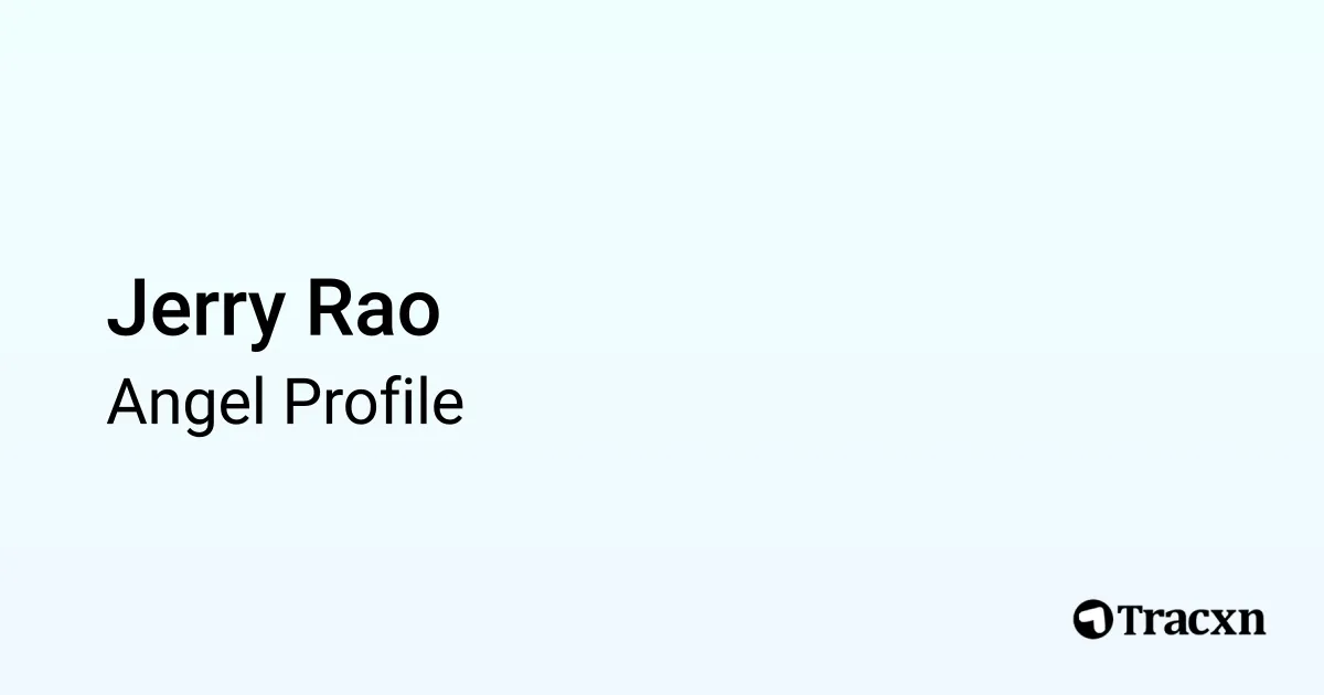 Jerry Rao - 2025 Portfolio - Tracxn