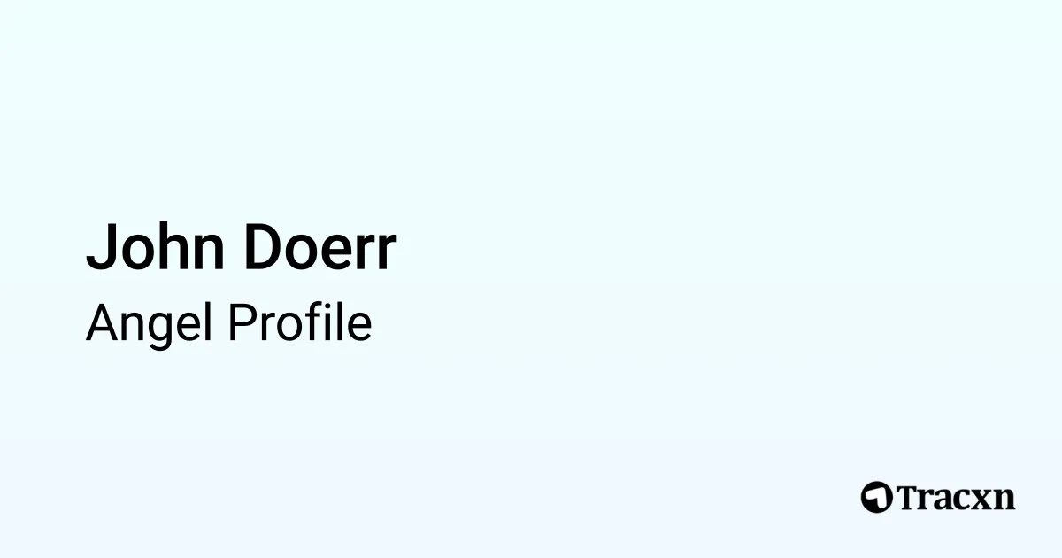 John Doerr - 2026 Portfolio - Tracxn