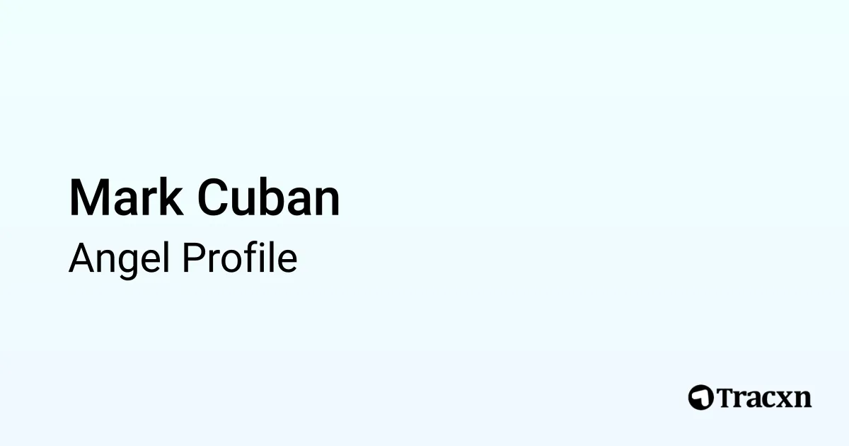 Mark Cuban - 2026 Portfolio & Founded Companies - Tracxn