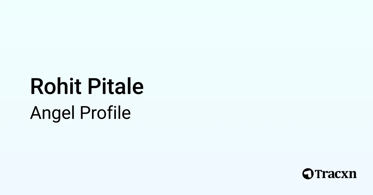 Rohit Pitale - 2026 Portfolio - Tracxn