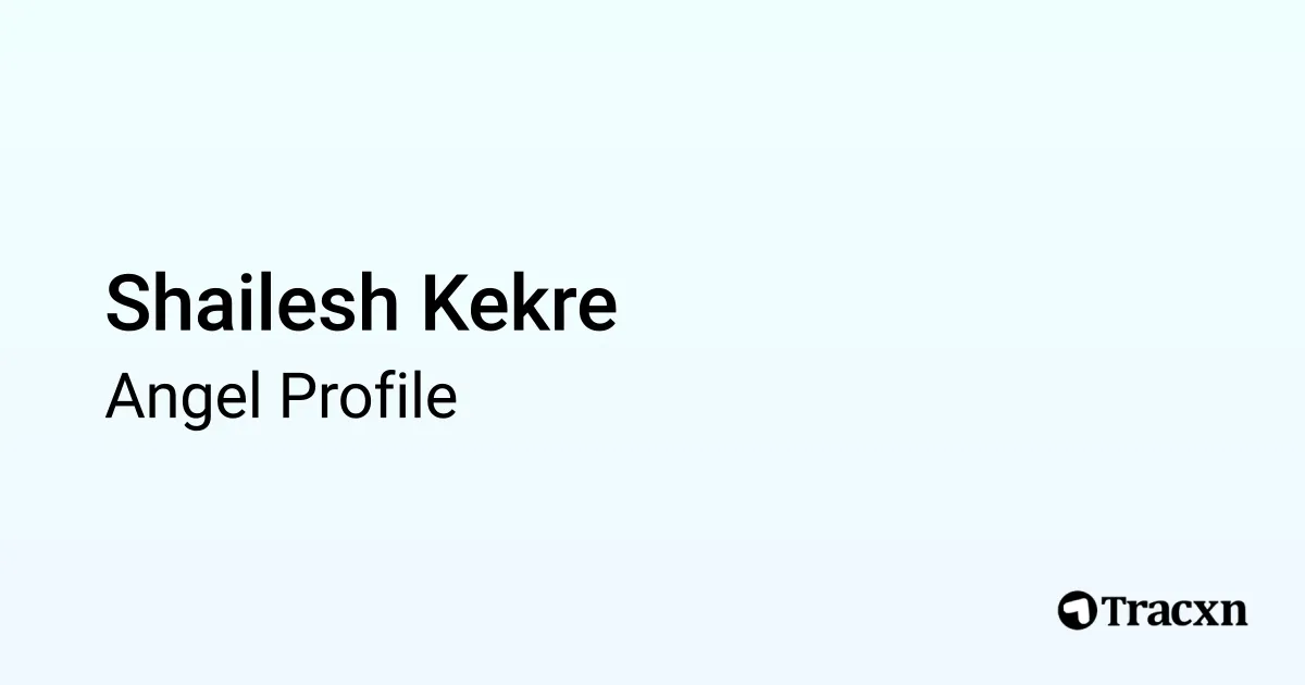 Shailesh Kekre - 2025 Portfolio - Tracxn