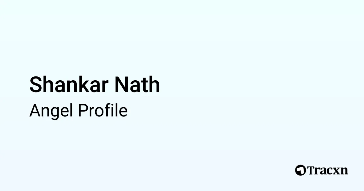 Shankar Nath - 2025 Portfolio - Tracxn