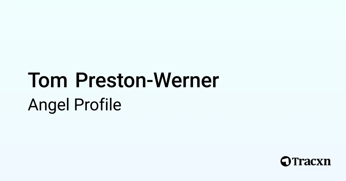 Tom Preston-Werner - 2025 Portfolio & Founded Companies - Tracxn