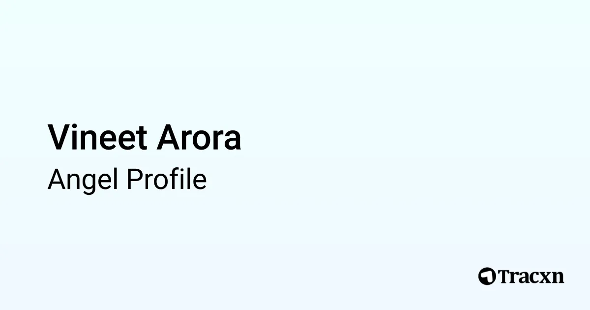 Vineet Arora - 2026 Portfolio - Tracxn