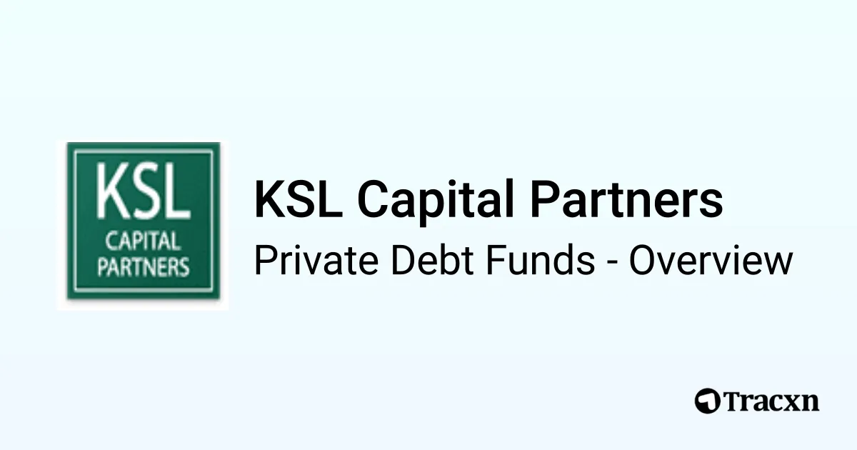 KSL Capital Partners - 2026 Investor Profile, Portfolio, Team ...