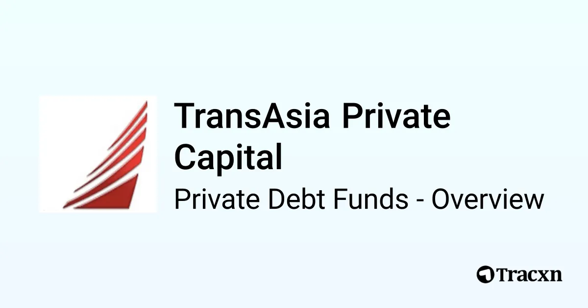 TransAsia Private Capital - 2026 Investor Profile & Team - Tracxn