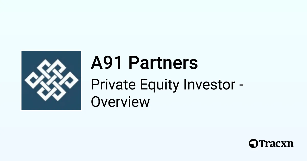 A91 Partners - 2025 Investor Profile, Portfolio & Team - Tracxn