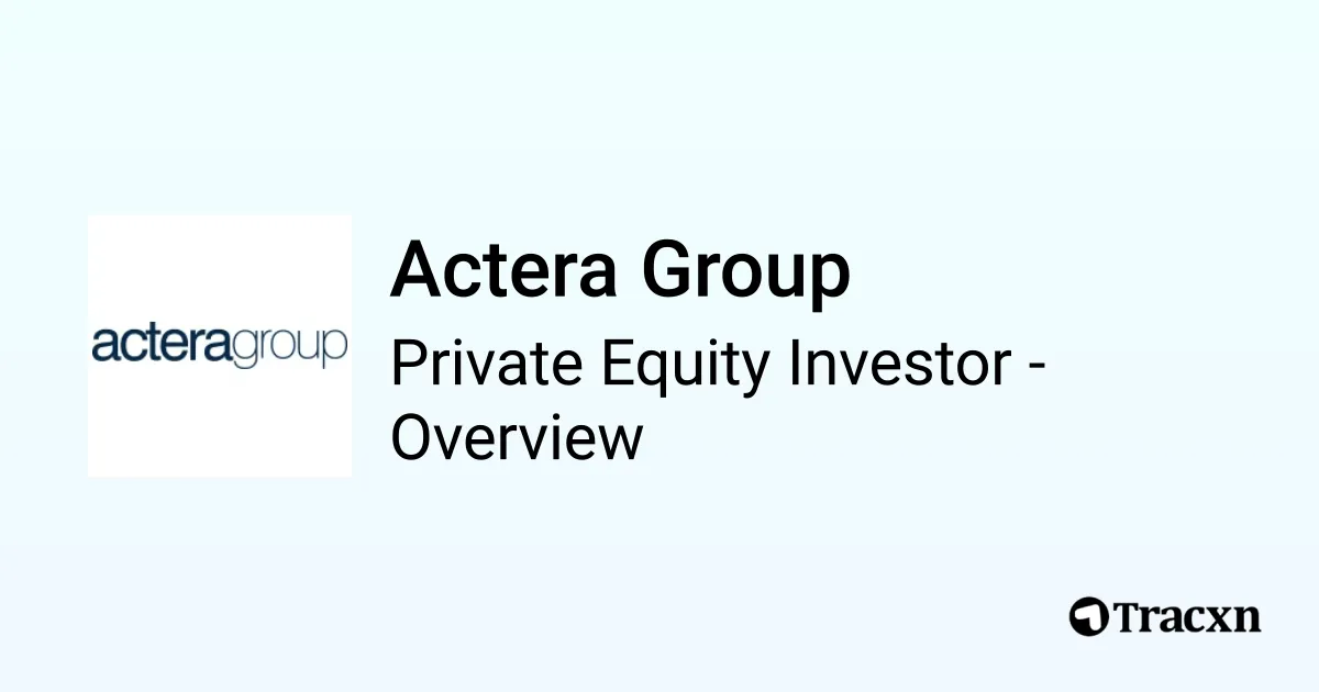 Actera Group - 2025 Investor Profile, Portfolio, Team & Exits - Tracxn