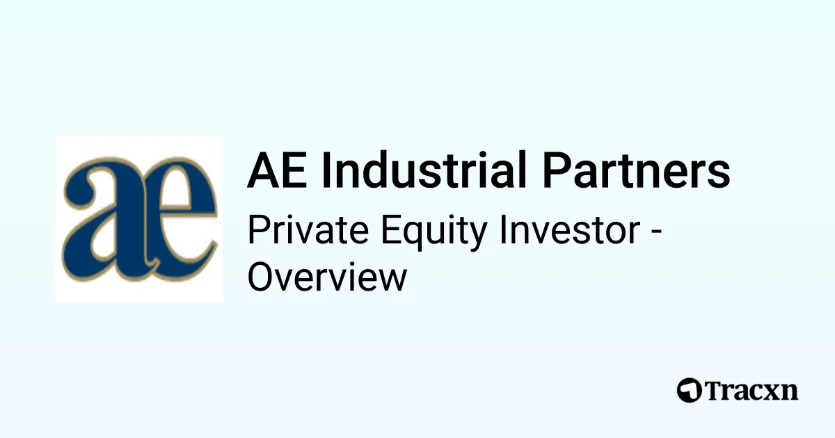 AE Industrial Partners - 2026 Investor Profile, Portfolio, Team & Exits ...