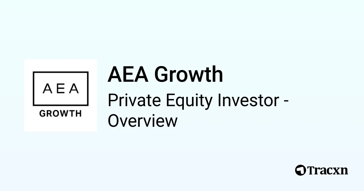 AEA Growth - 2026 Investor Profile, Portfolio & Team - Tracxn