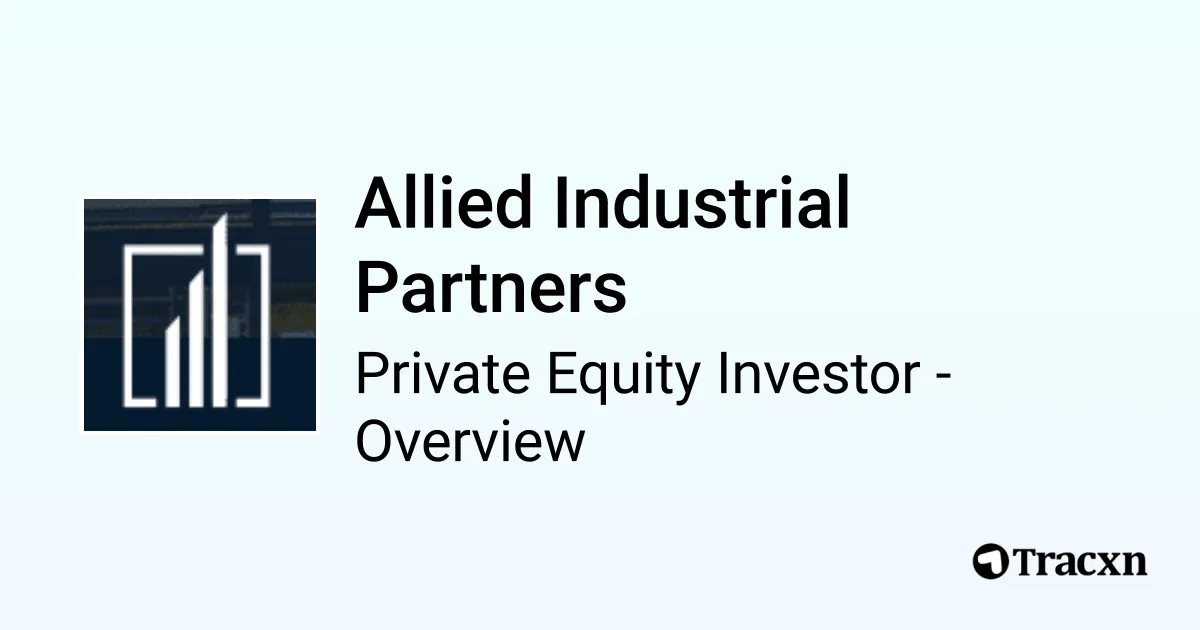 Allied Industrial Partners - 2025 Investor Profile, Portfolio, Team ...