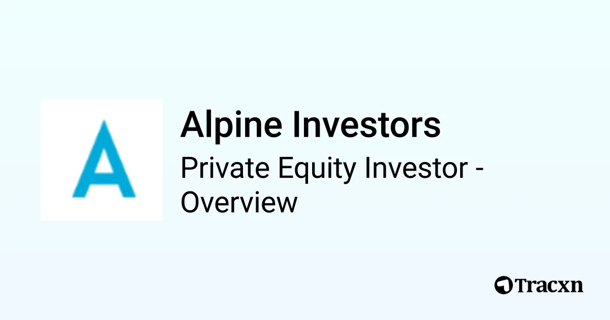 Alpine Investors - 2025 Investor Profile, Portfolio, Team & Exits - Tracxn