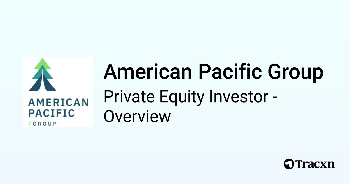 American Pacific Group - 2026 Investor Profile, Portfolio, Team & Exits ...