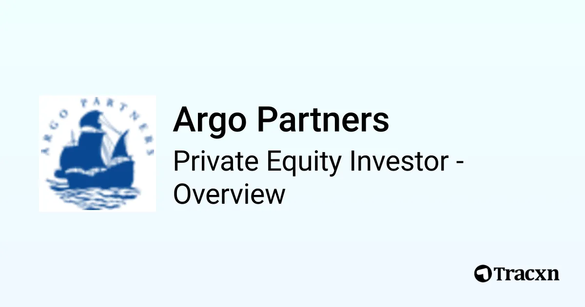 Argo Partners - 2025 Investor Profile, Portfolio, Team & Exits - Tracxn
