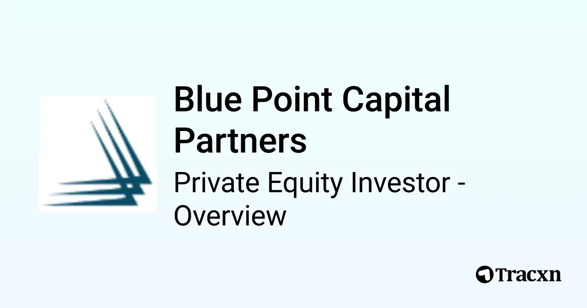 Blue Point Capital Partners - 2025 Investor Profile, Portfolio, Team ...