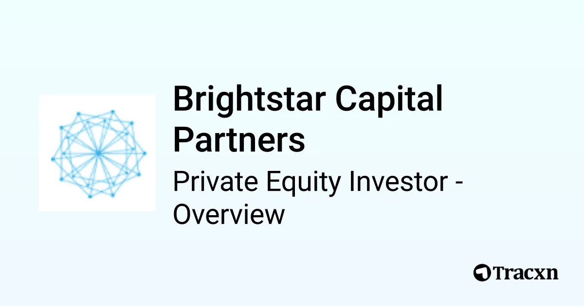 Brightstar Capital Partners - 2026 Investor Profile, Portfolio, Team ...