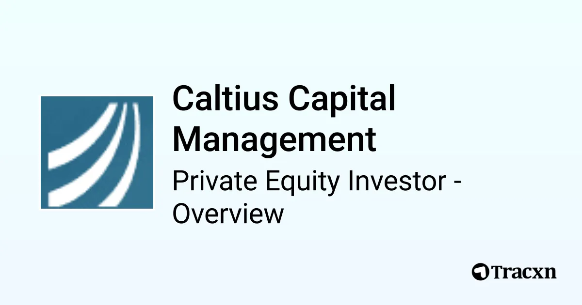 Caltius Capital Management - 2026 Investor Profile, Portfolio, Team ...