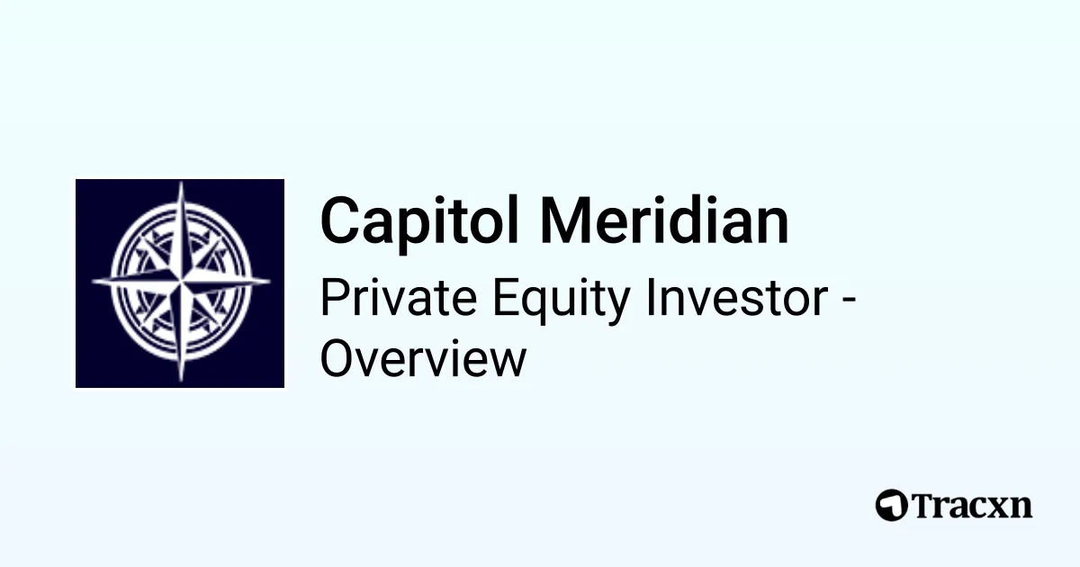 Capitol Meridian - 2025 Investor Profile, Team & Exits - Tracxn