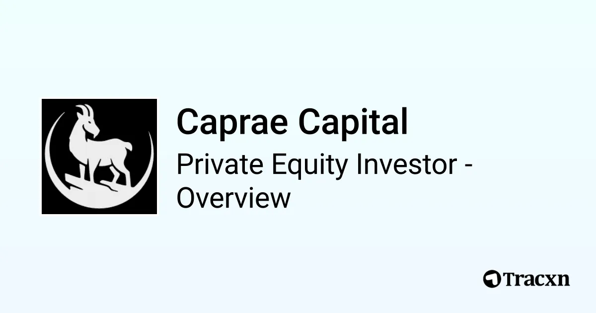 Caprae Capital - 2025 Investor Profile & Team - Tracxn