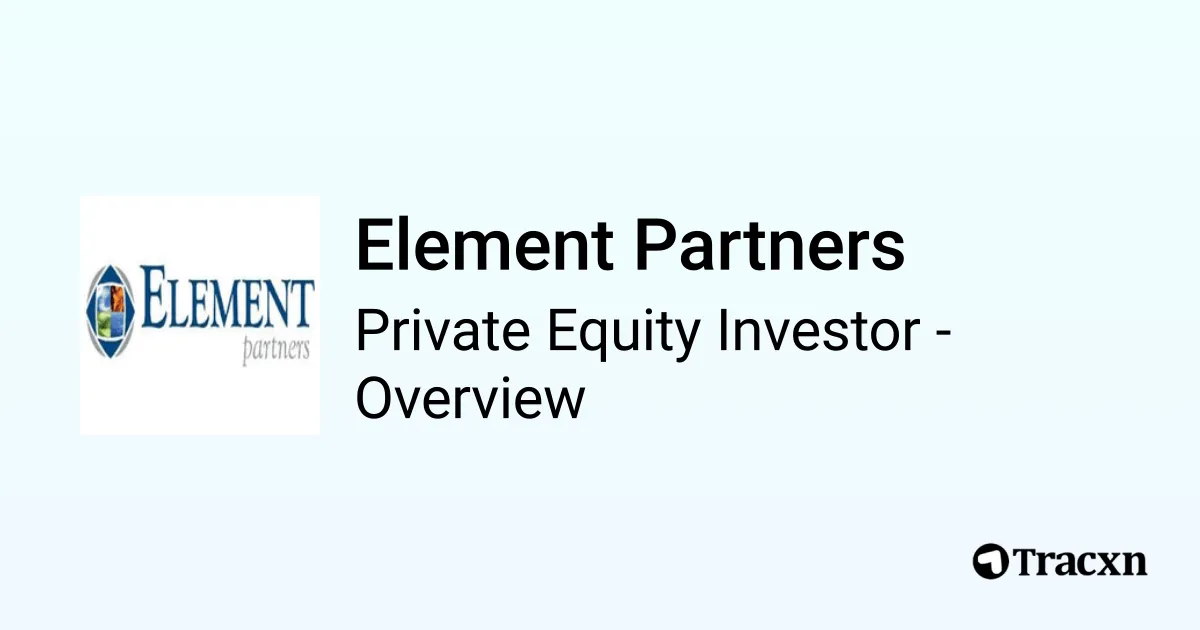 Element Partners - 2026 Investor Profile, Portfolio, Team & Exits - Tracxn