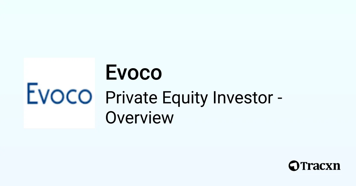 Evoco - 2026 Investor Profile, Portfolio, Team & Exits - Tracxn