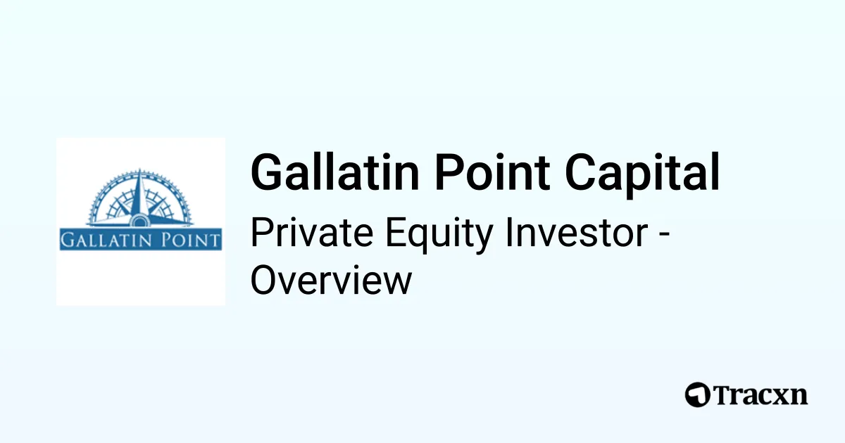 Gallatin Point Capital - 2026 Investor Profile, Portfolio, Team & Exits ...