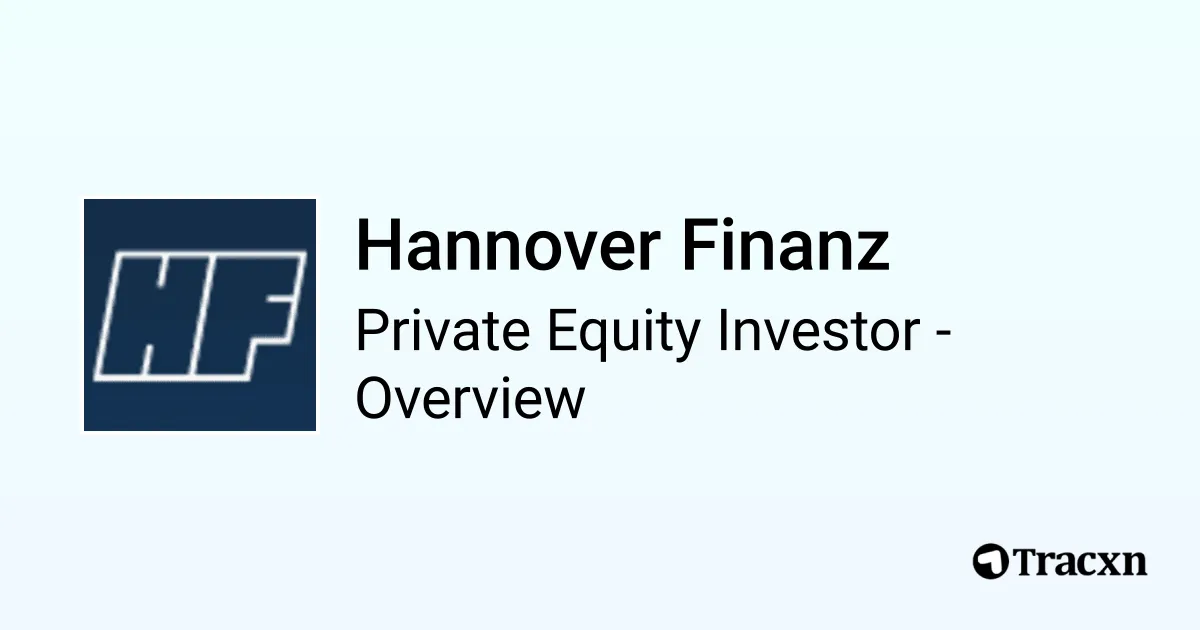 Hannover Finanz - 2026 Investor Profile, Portfolio, Team & Exits - Tracxn