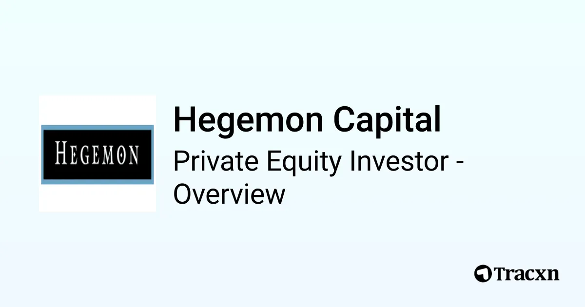 Hegemon Capital - 2026 Investor Profile, Portfolio & Team - Tracxn
