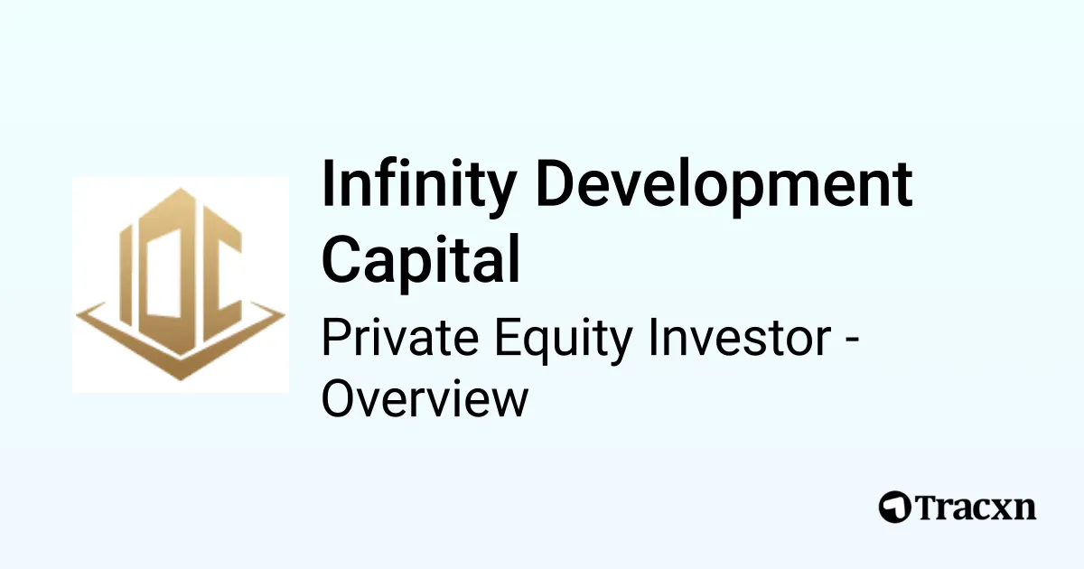 Infinity Development Capital - 2025 Investor Profile & Team - Tracxn
