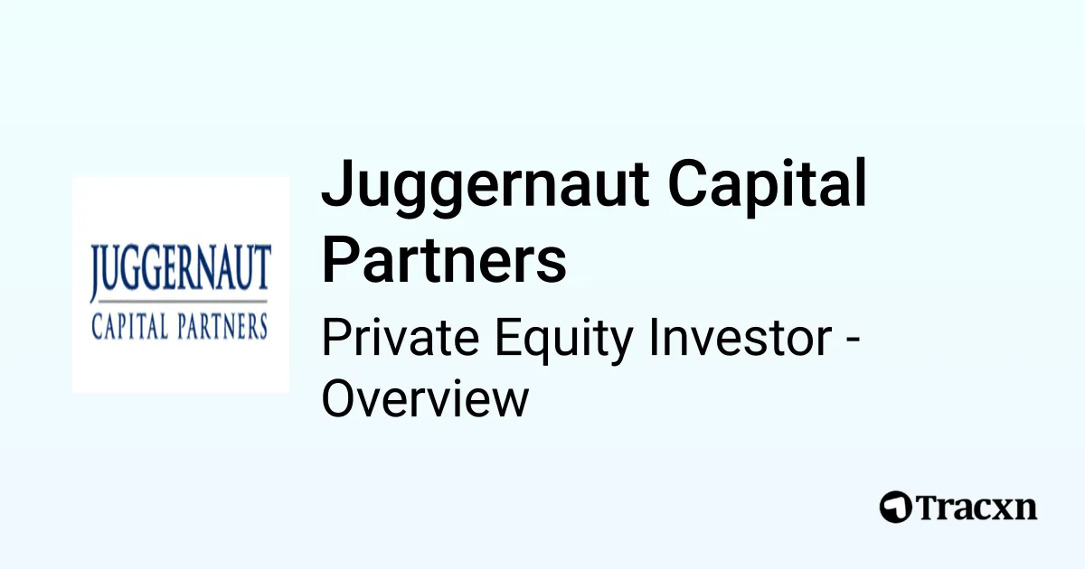 Juggernaut Capital Partners - 2025 Investor Profile, Portfolio, Team ...