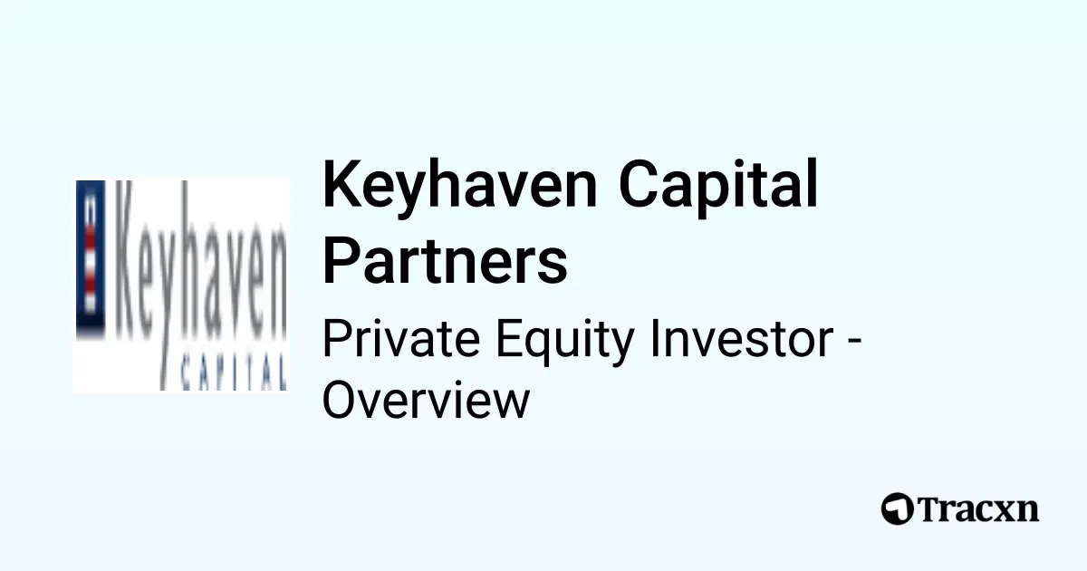 Keyhaven Capital Partners - 2025 Investor Profile, Portfolio, Team ...