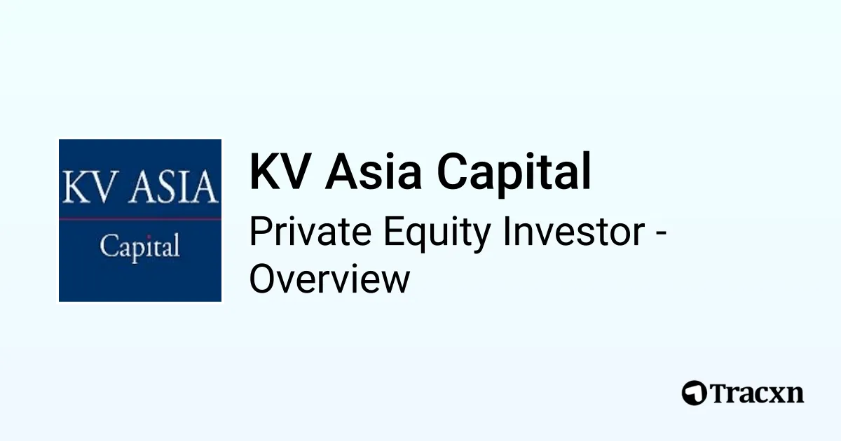 KV Asia Capital - 2026 Investor Profile, Portfolio, Team & Exits - Tracxn