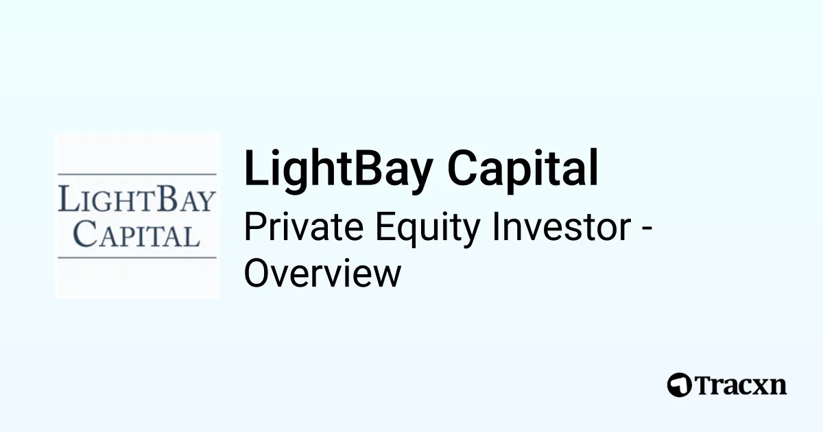 LightBay Capital - 2025 Investor Profile, Portfolio, Team & Exits - Tracxn