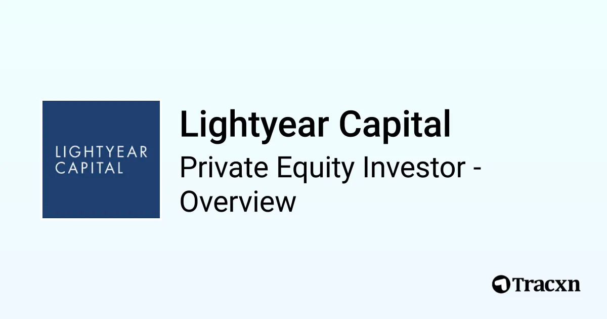 Lightyear Capital - 2025 Investor Profile, Portfolio, Team & Exits - Tracxn