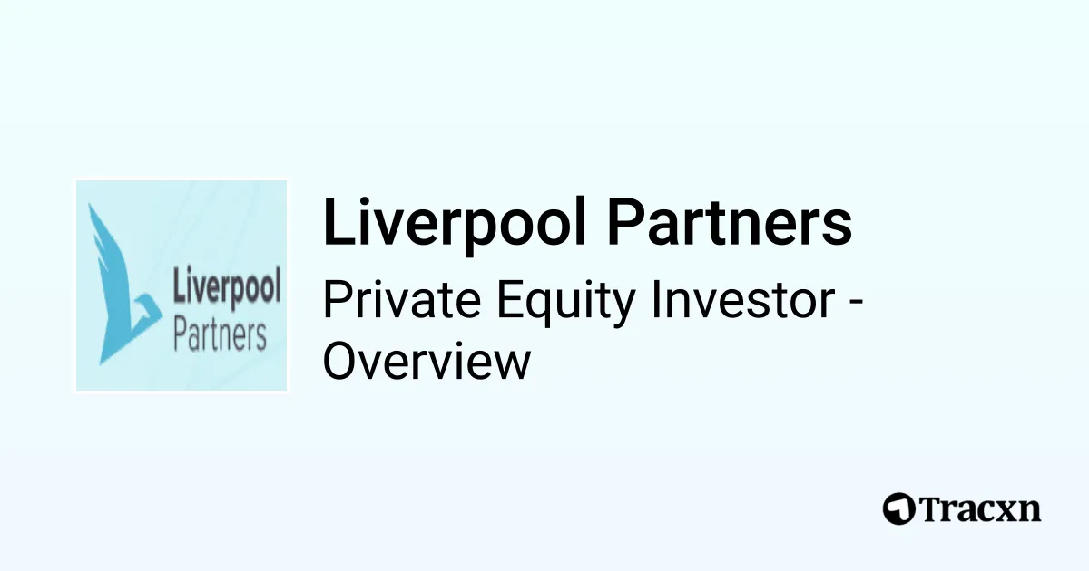 Liverpool Partners - 2026 Investor Profile, Portfolio, Team & Exits ...