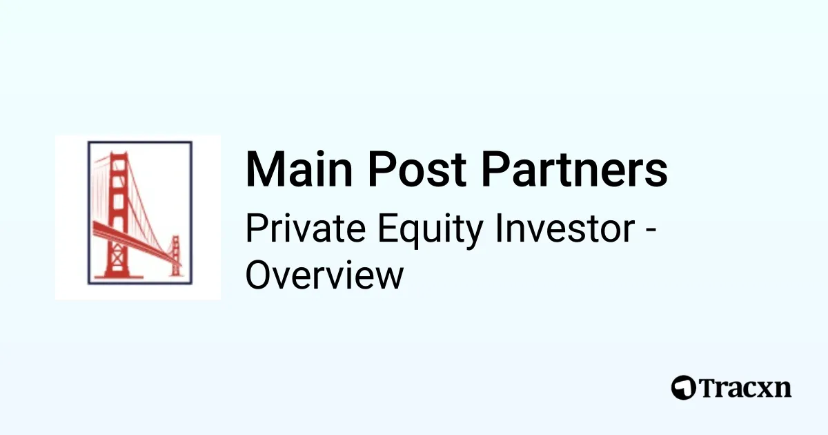 Main Post Partners - 2025 Investor Profile, Portfolio & Team - Tracxn