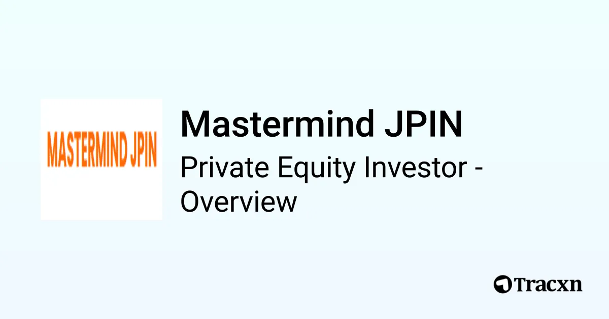 Mastermind JPIN - 2025 Investor Profile, Portfolio & Team - Tracxn