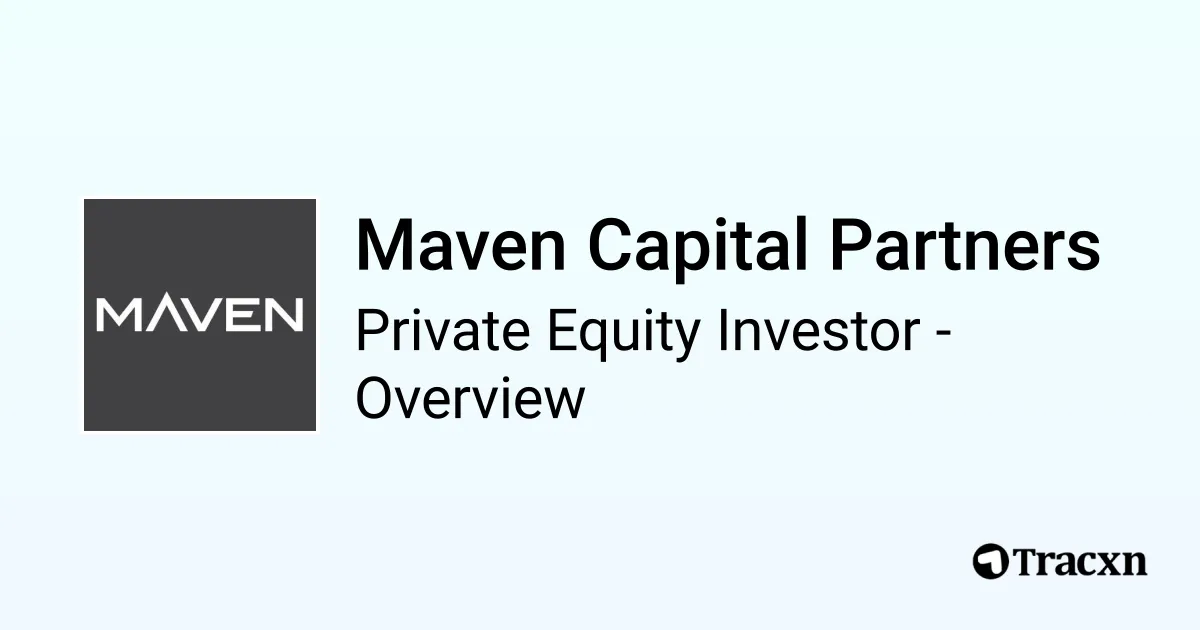 Maven Capital Partners - 2026 Investor Profile, Portfolio, Team & Exits ...