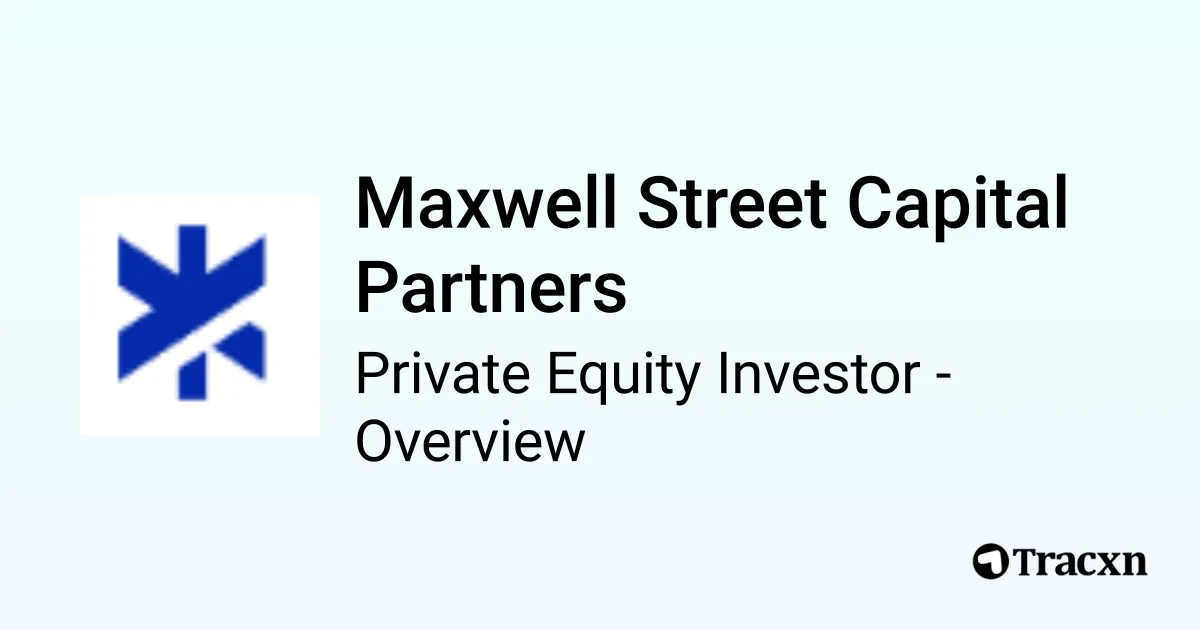 Maxwell Street Capital Partners - 2026 Investor Profile, Portfolio ...