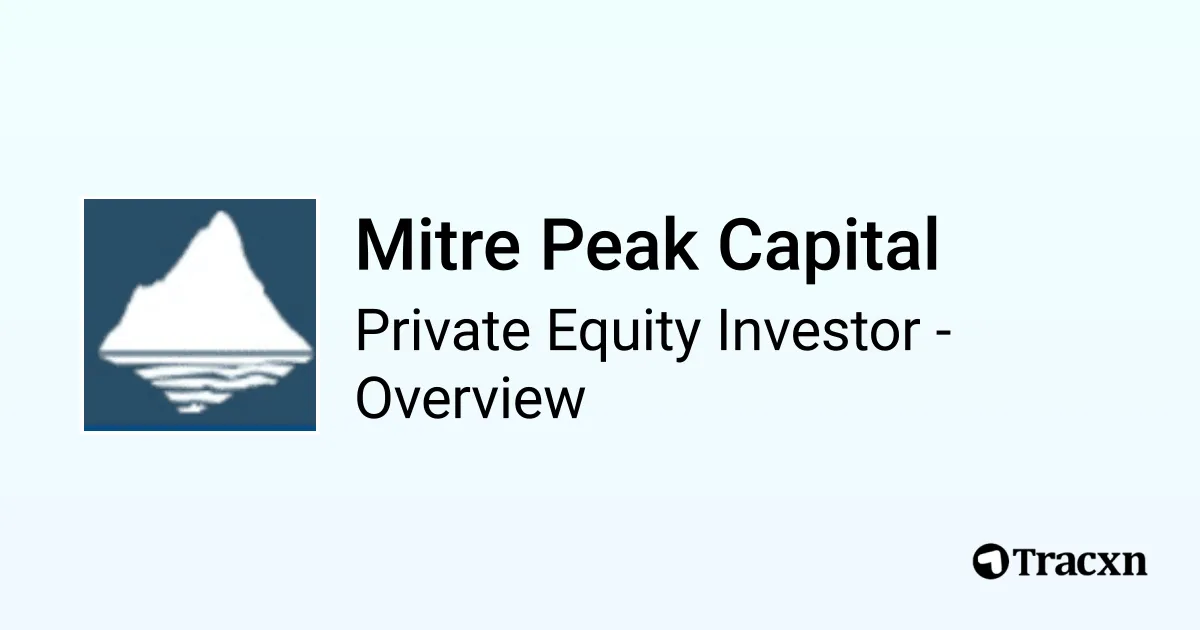 Mitre Peak Capital - 2025 Investor Profile, Portfolio, Team & Exits - Tracxn