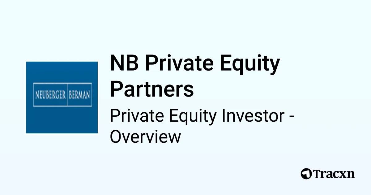 NB Private Equity Partners - 2025 Investor Profile, Team & Exits - Tracxn