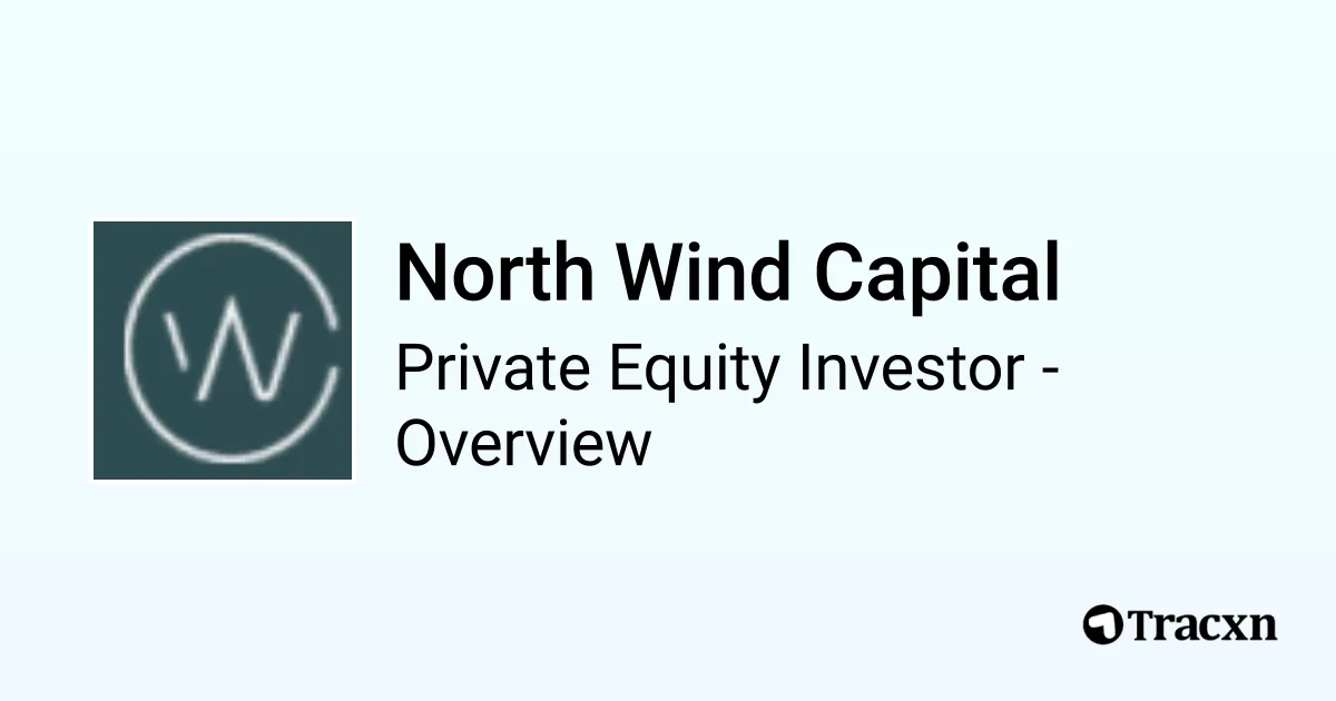 North Wind Capital - 2026 Investor Profile & Team - Tracxn