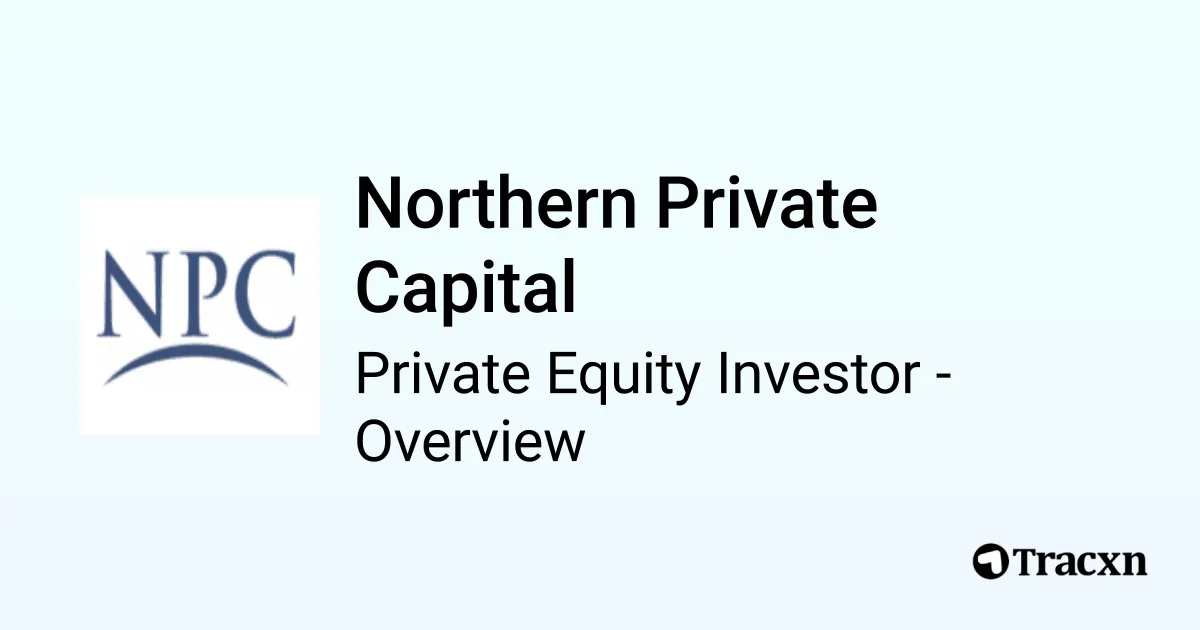 Northern Private Capital - 2026 Investor Profile, Portfolio, Team ...