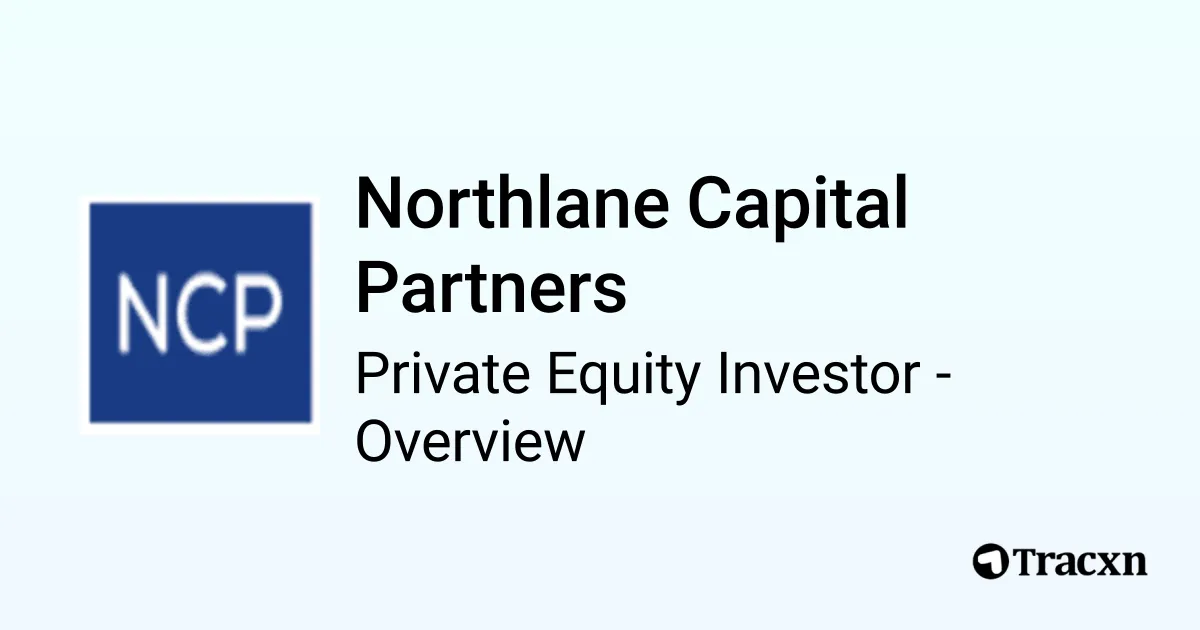 Northlane Capital Partners - 2025 Investor Profile, Portfolio, Team ...