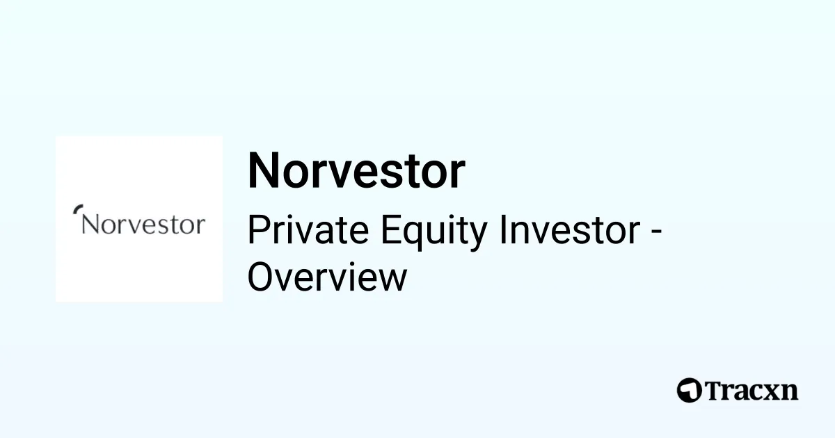 Norvestor - 2026 Investor Profile, Portfolio, Team & Exits - Tracxn