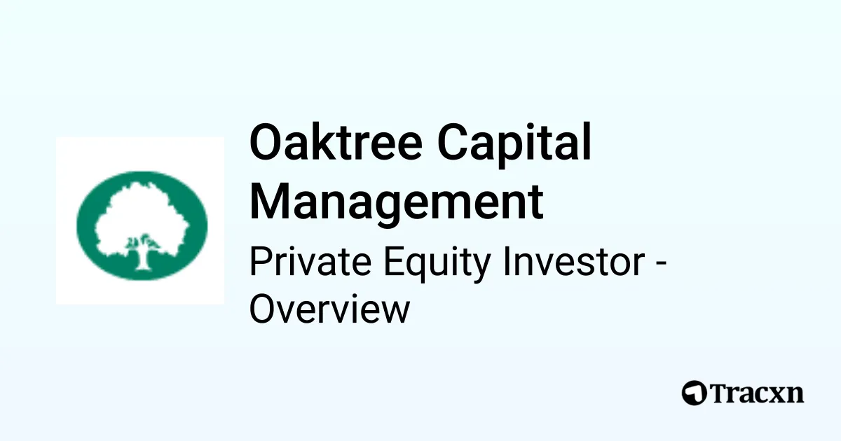Oaktree Capital Management - 2025 Investor Profile, Portfolio, Team ...