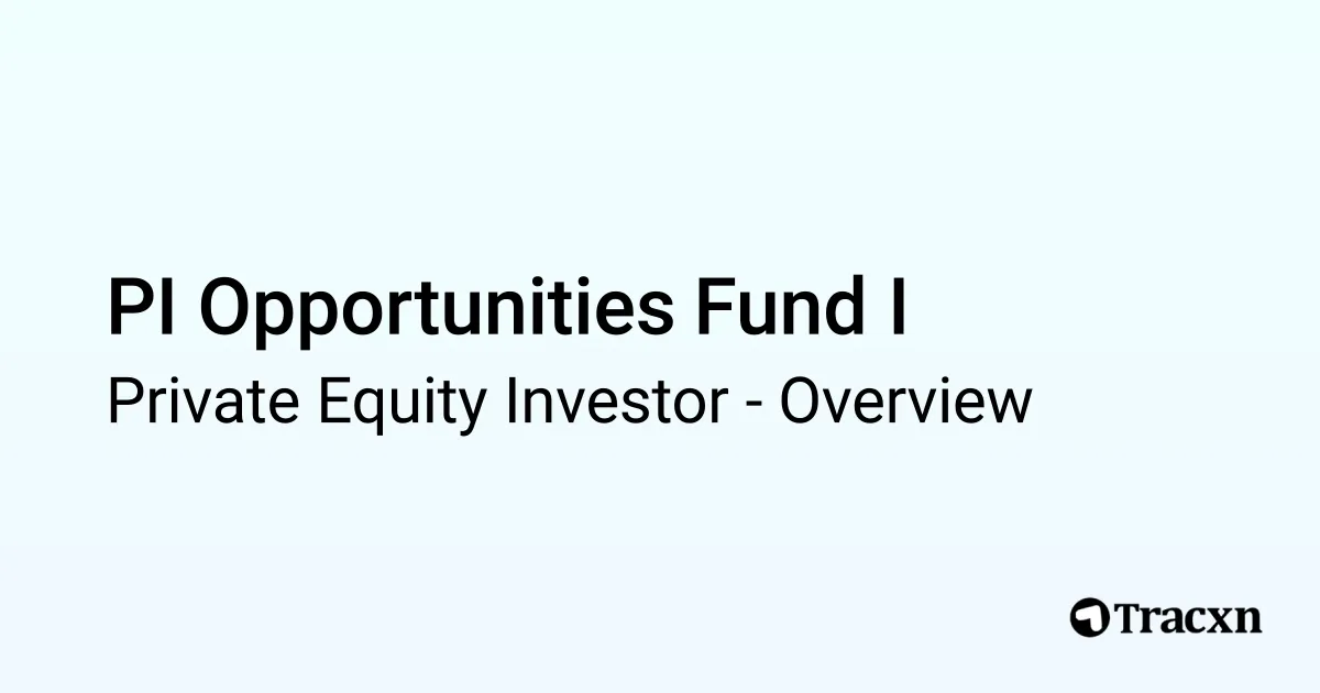PI Opportunities Fund I - 2026 Investor Profile & Portfolio - Tracxn